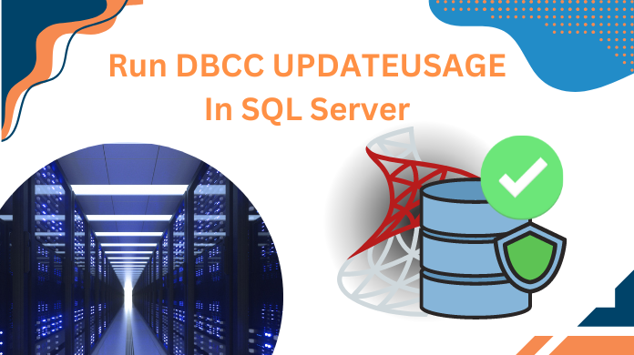 Know The Use Of Dbcc Updateusage In Sql Server